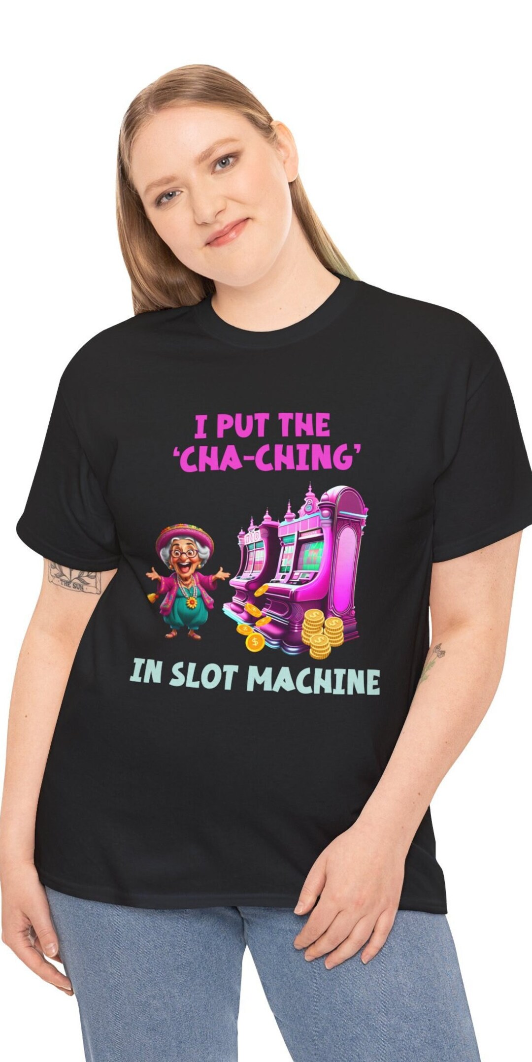 Funny Slot Machine T-shirt, I Put the Cha Ching in Slot Machine T-shirt ...
