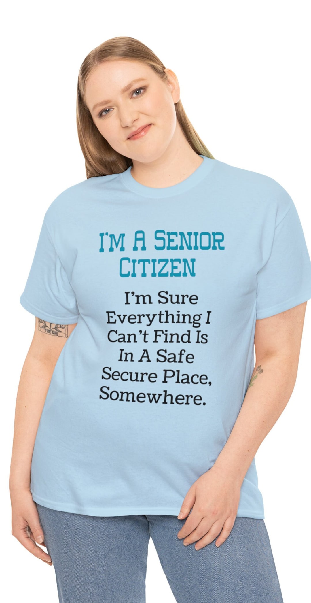 Funny Sarcastic Senior Citizen T Shirt, I'm Sure Everything I Can't ...