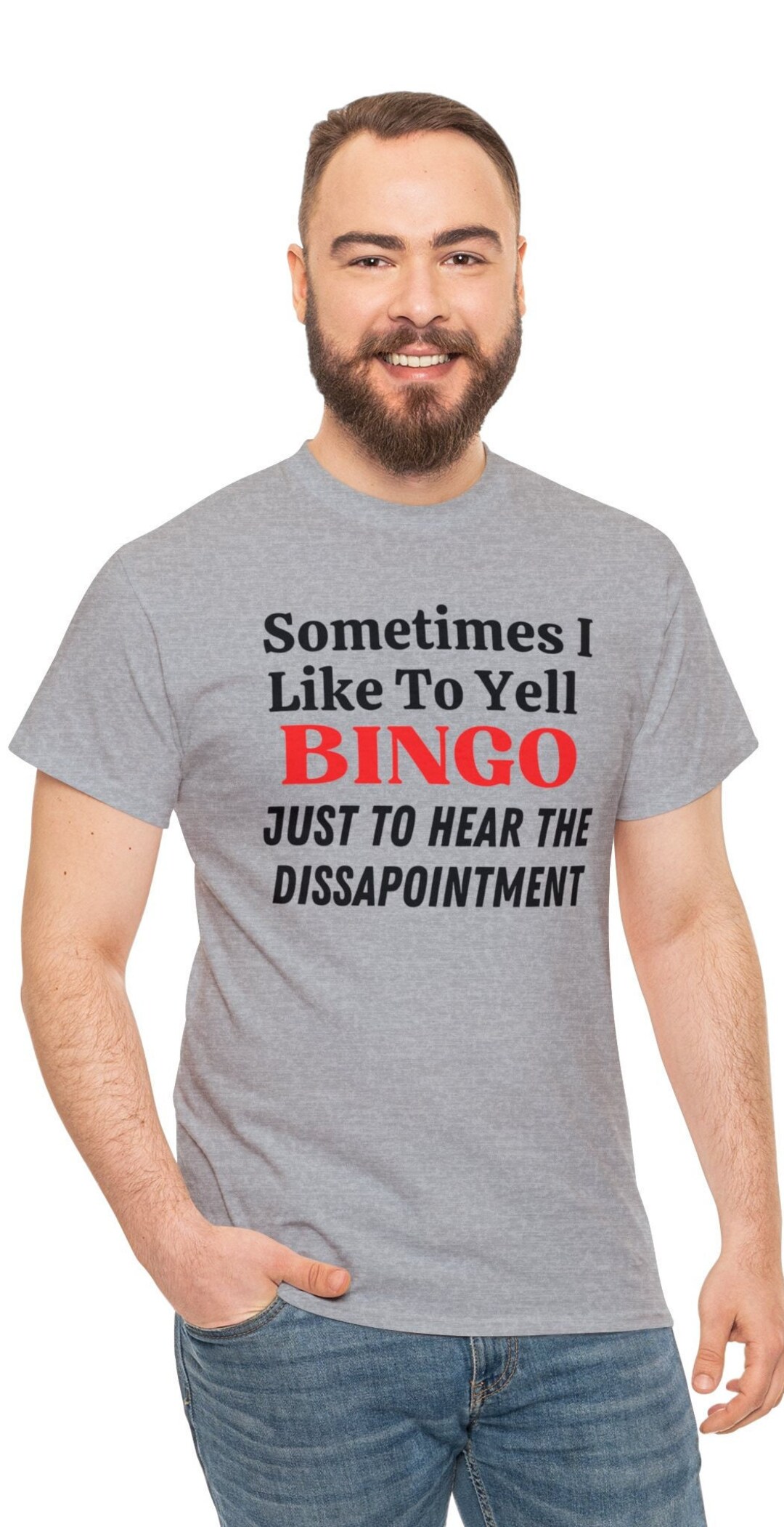Funny Sarcastic Bingo T Shirt, Sometimes I Like to Yell Bingo Just to ...