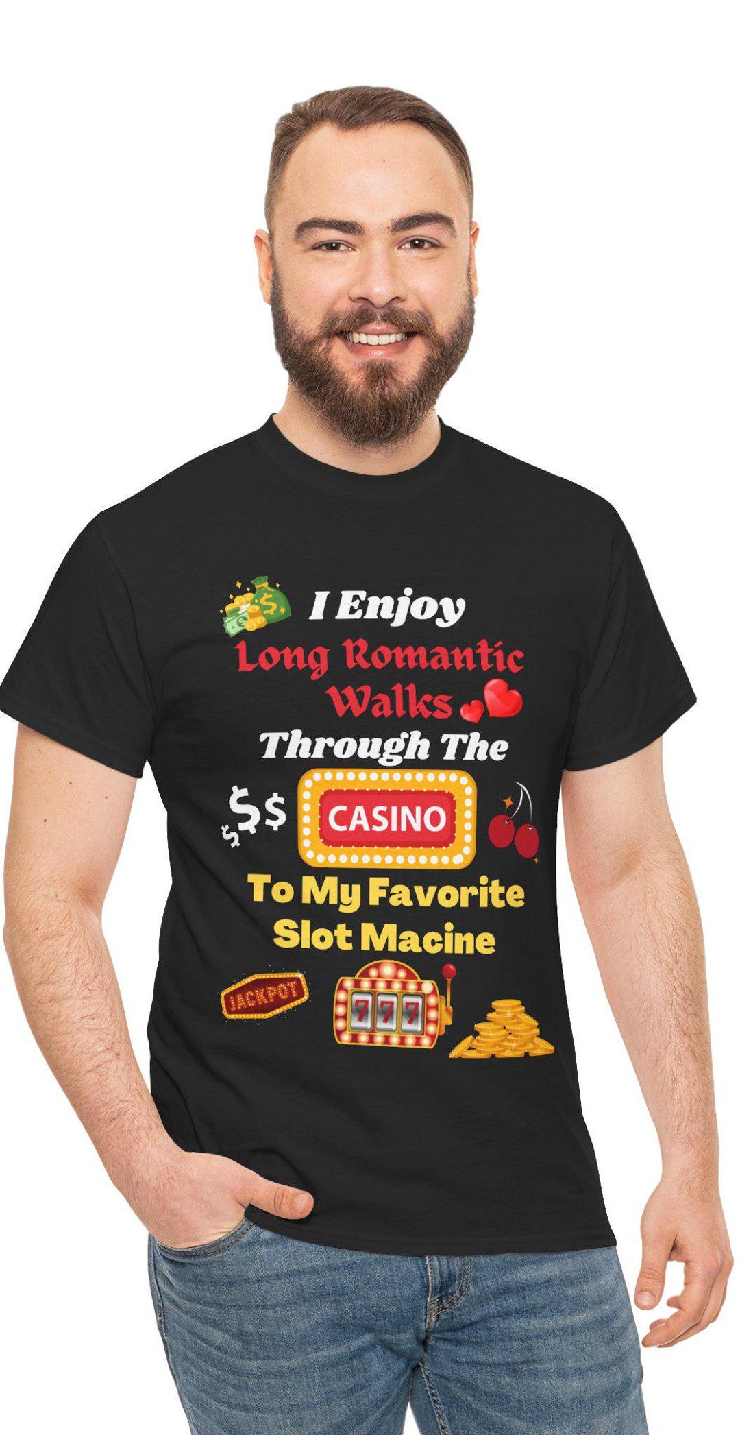 Funny Sarcastic Casino T Shirt, I Enjoy Long Romantic Walks Through the ...