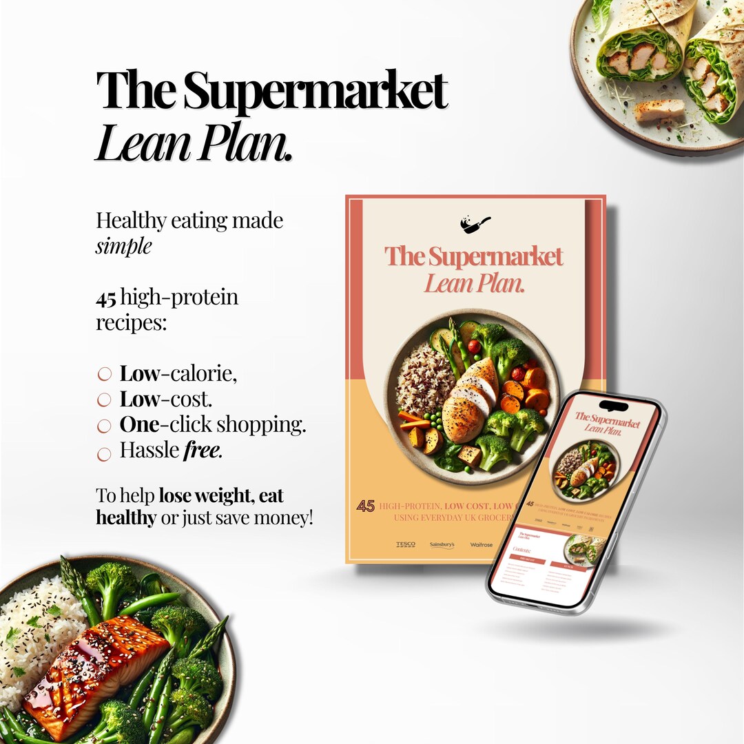 The Supermarket Lean Plan | 45 Healthy Recipes | Low Calorie, High ...