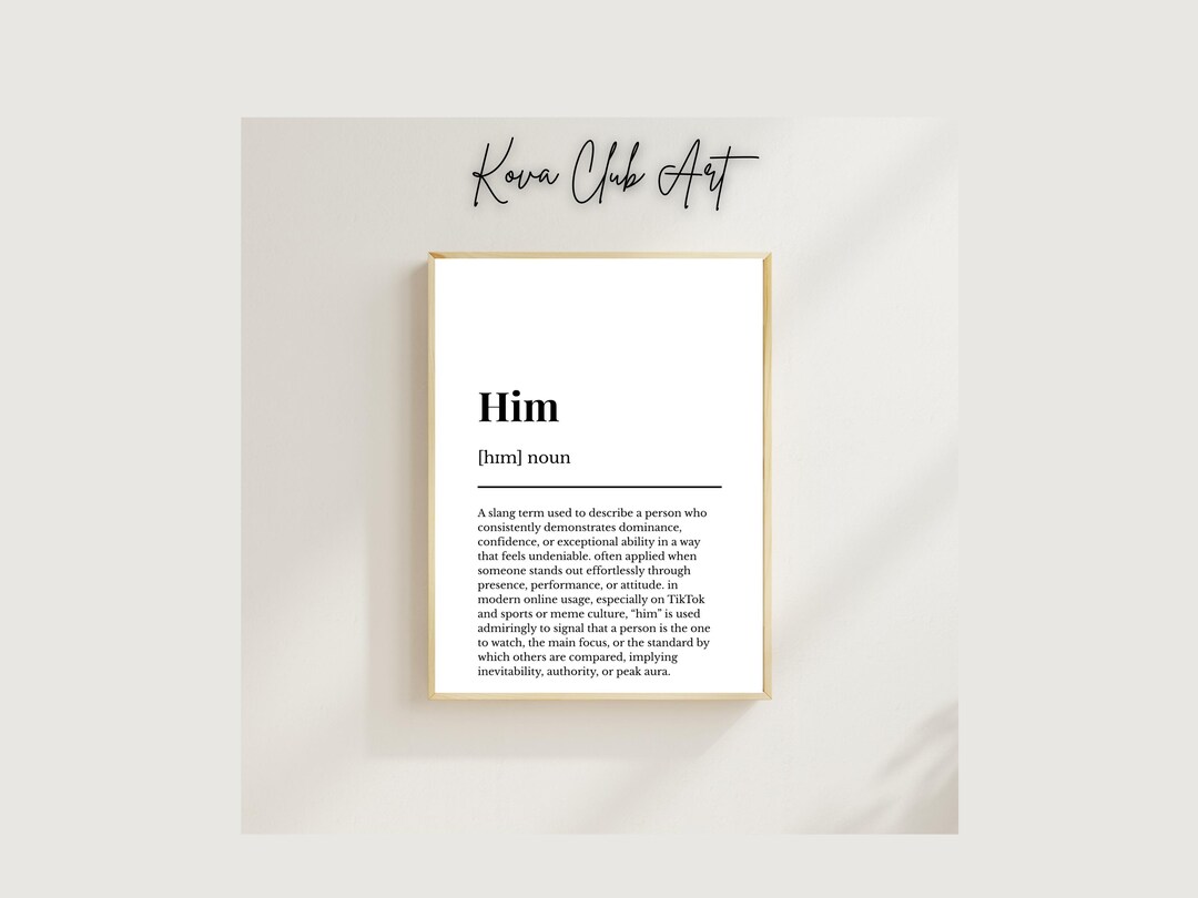 Him Funny Definition Meme Gift Wall Art Print | Poster | Gift for ...