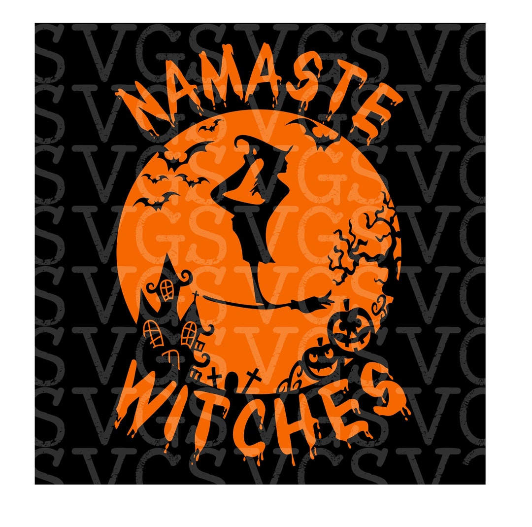Namaste Witches SVG, Halloween SVG Cut File, Yoga SVG, Witch ...
