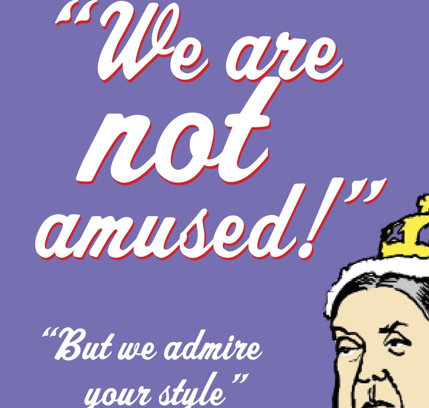 Queen Victoria Twisted Quote and Caricature BIRTHDAY or GREETINGS Card ...