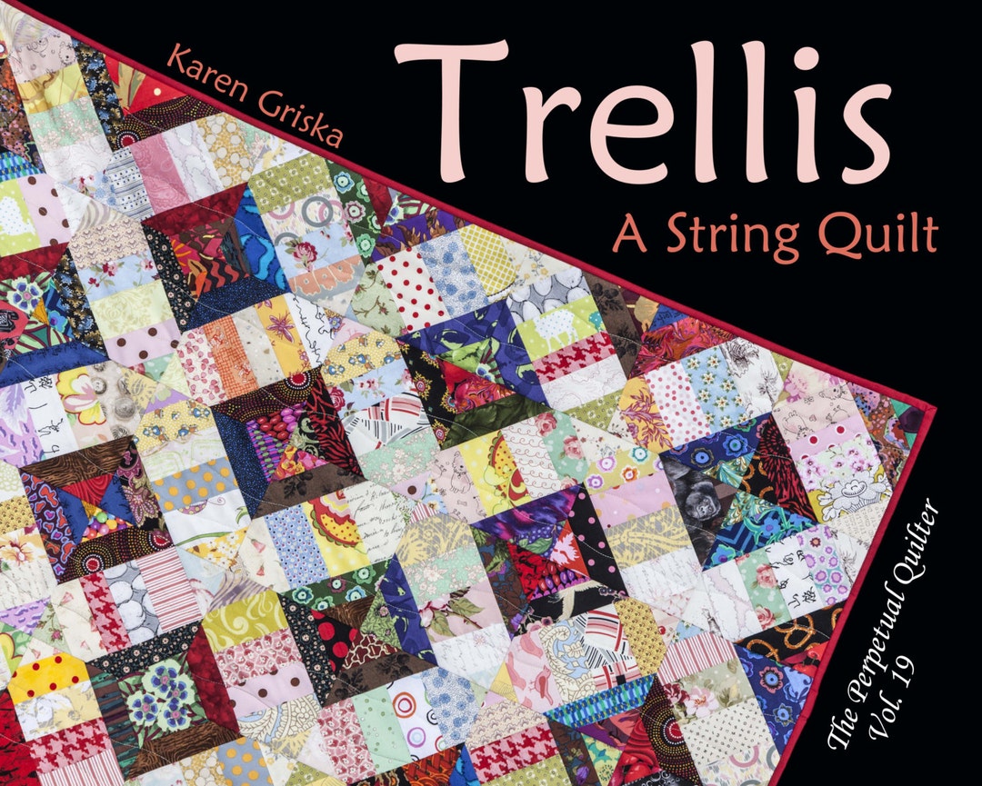 Trellis Quilt Pattern, Easy Quilt, String Quilt, Scrap Quilt, PDF Quilt ...