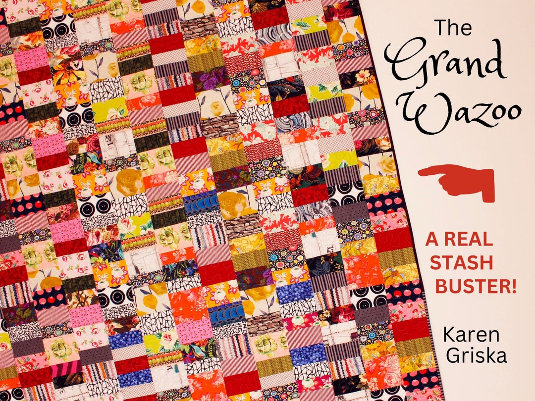 The Grand Wazoo Quilt Pattern, Easy Scrap Quilt Pattern, Stash Buster ...