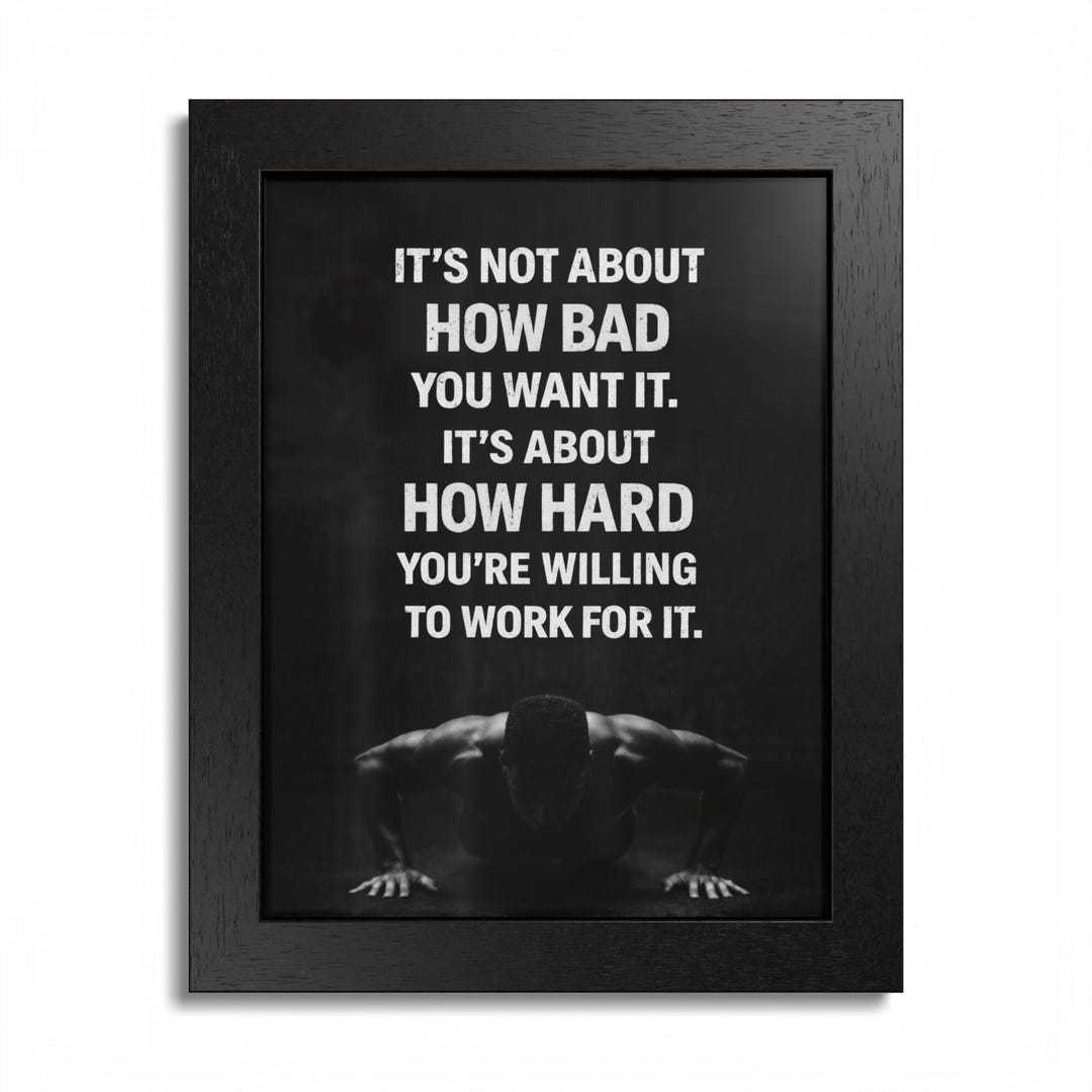 Its Not About How Bad You Want It Motivational Black and White Poster ...