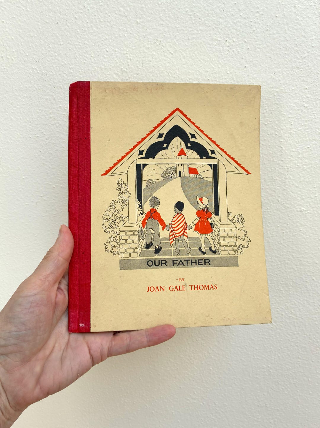 Children's Book, Our Father by Joan Gale Thomas, 1945 A R Mowbray & Co ...