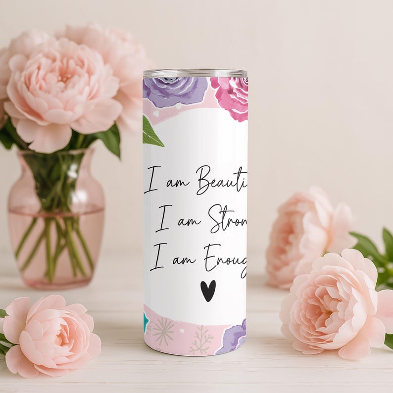 Floral Affirmation Quote 20oz Skinny Tumbler Wrap PNG - Sublimation ...