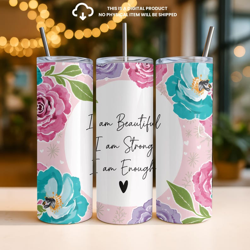 Floral Affirmation Quote 20oz Skinny Tumbler Wrap PNG - Sublimation ...