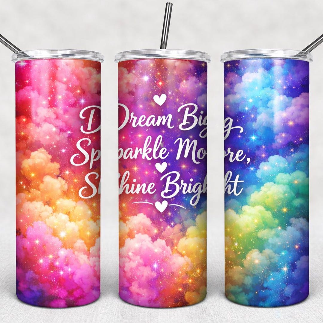 Dream Big Sparkle More Shine Bright PNG Tumbler Wrap - Etsy
