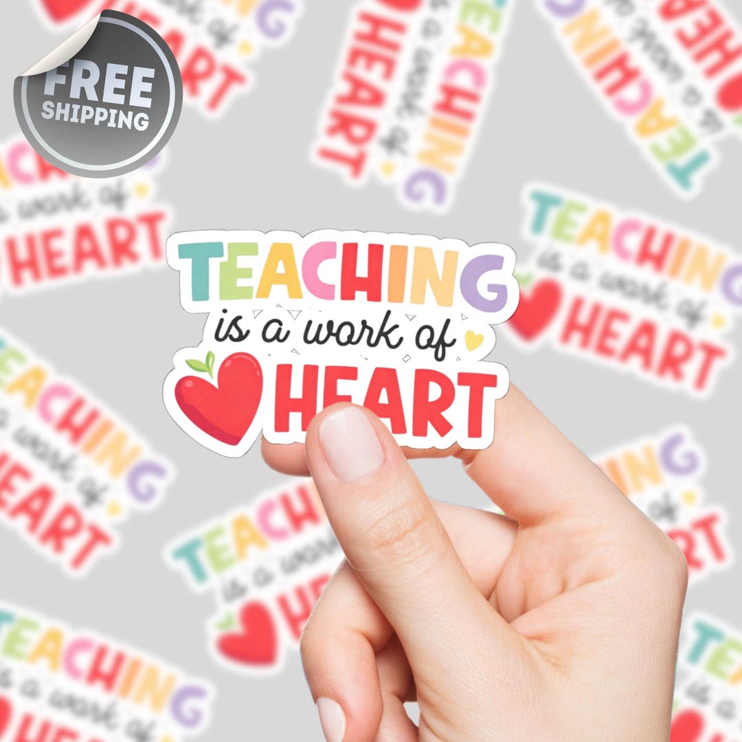 Teaching is a Work of Heart Teacher Sticker, Educator Laptop Decal ...