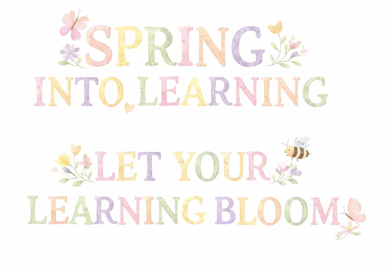 Spring Bulletin Board Letters Printable Spring Into Learning Pastel ...