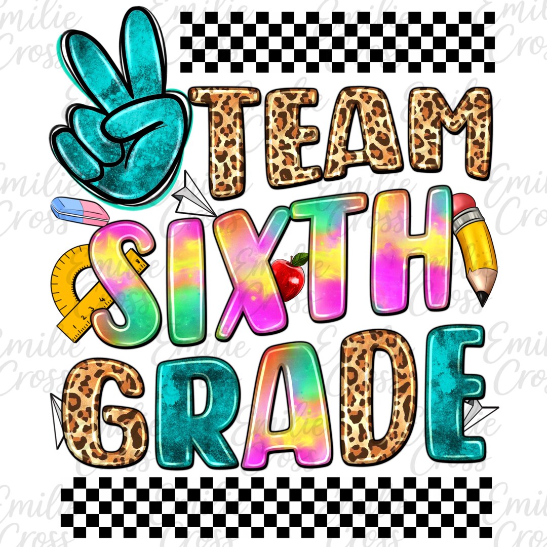 Team Sixth Grade Png, 6th Grade Teacher Png, Back to School Png ...