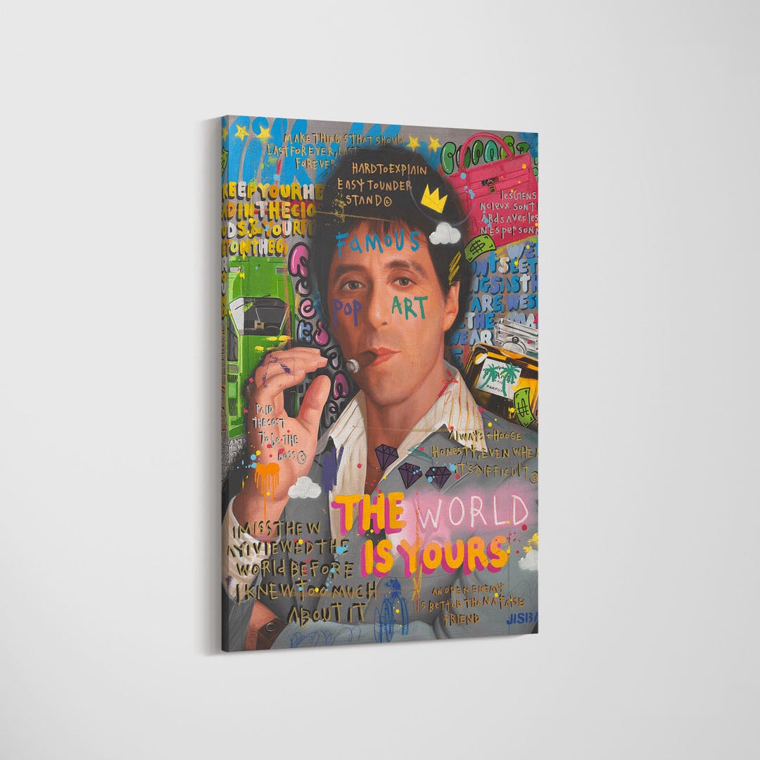 Scarface Canvas Art – "the World is Yours" Pop Art, Movie Decor - Etsy