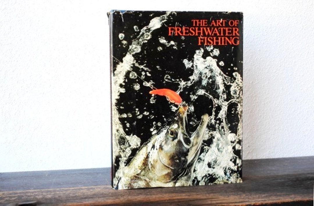 1982 the Art of Freshwater Fishing Book First Edition - Etsy