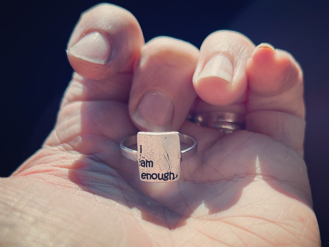 Reclaimed Silver "i Am Enough" Ring: Inspirational Jewelry - Etsy