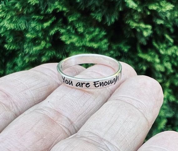 You are enough Ring Solid Sterling Silver You are Enough Ring Inspirational Rings Motivational Rings Uplifting Gift Mantra Ring Enough Etsy
