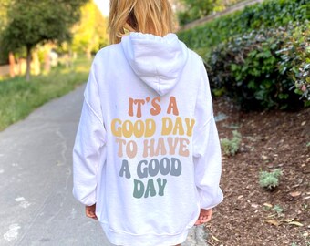 Have a Good Day Hoodie - Etsy