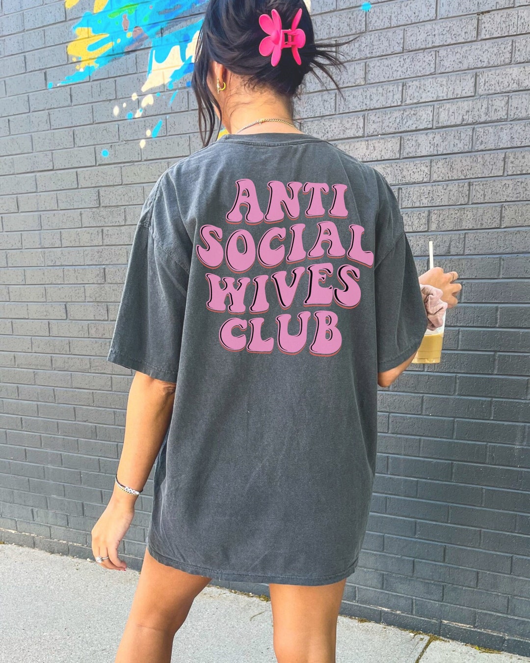 Anti Social Wives Club Comfort Colors Oversized Shirt Trendy Sweatshirt ...
