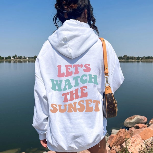 Lets Watch The Sunset Tshirt Etsy
