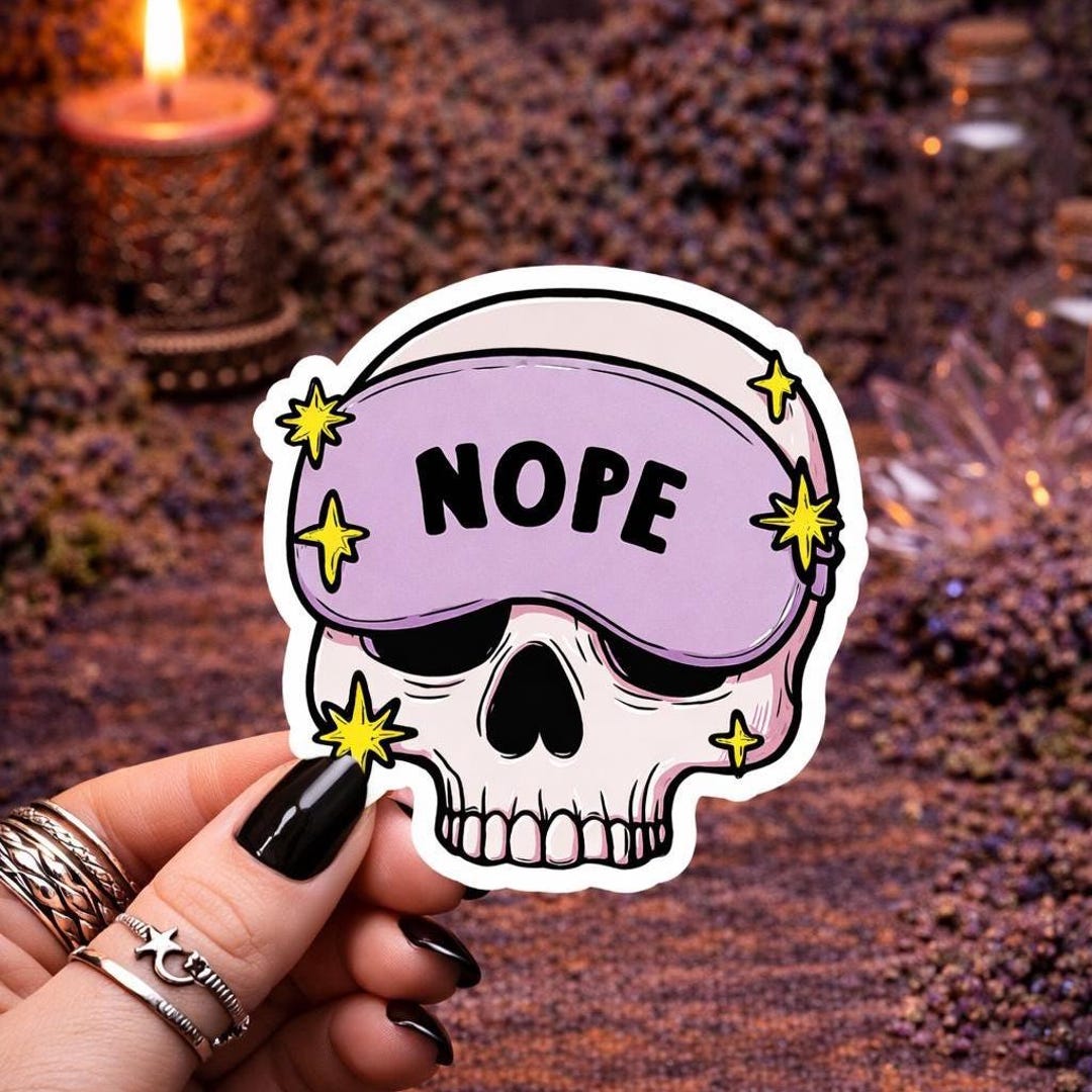 Nope Skull Sticker • Funny Gothic Sleep Mask Vinyl Decal - Etsy