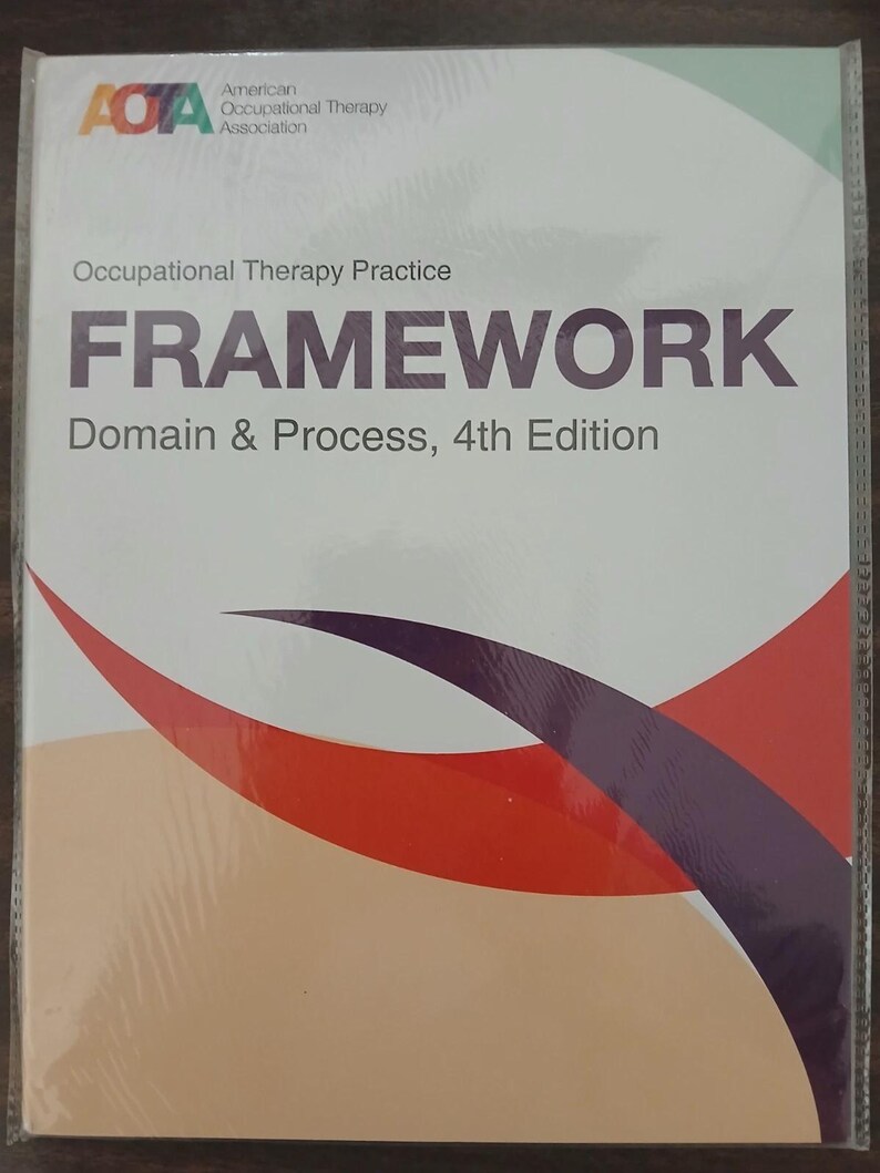 Occupational Therapy Practice Framework: Domain & Process 4th Edition ...
