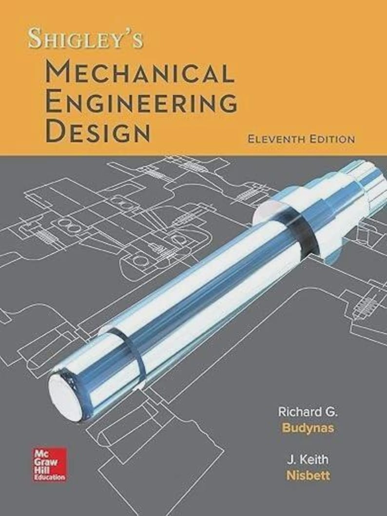 Shigley's Mechanical Engineering Design 11th Edition Hardcover Fast ...