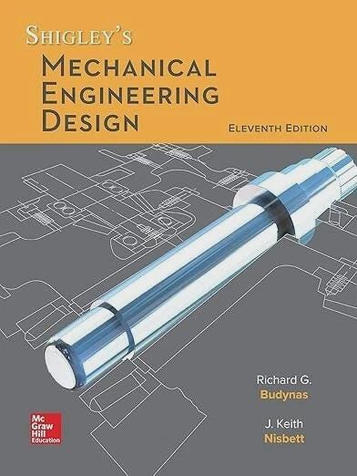 Shigley's Mechanical Engineering Design 11th Edition Hardcover Fast ...