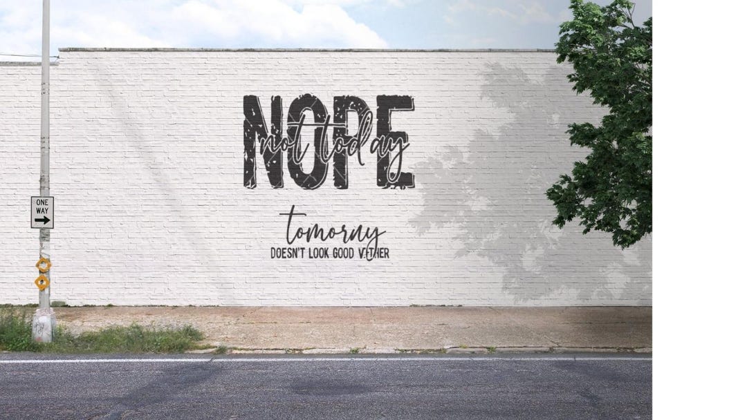 Nope Not Today SVG, Funny Sarcastic Quote, Digital Download, Introvert ...