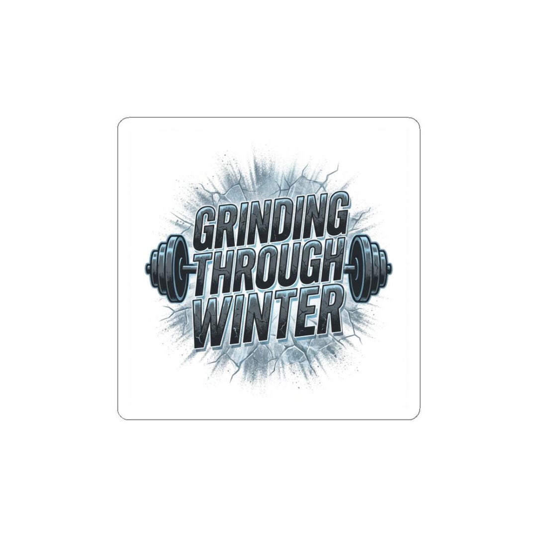 Grinding Through Winter Sticker | Winter Workout, Gym Motivation - Etsy