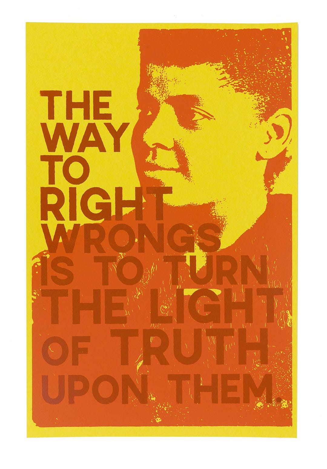 The Way to Right Wrongs is to Turn the Light of Truth Upon Them., Ida B ...