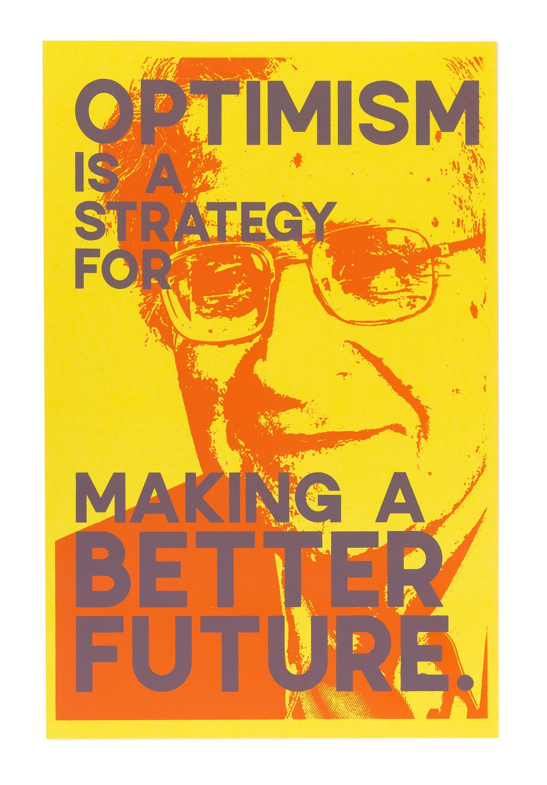 Optimism is a Strategy for Making a Better Future., Noam Chomsky / Hand ...