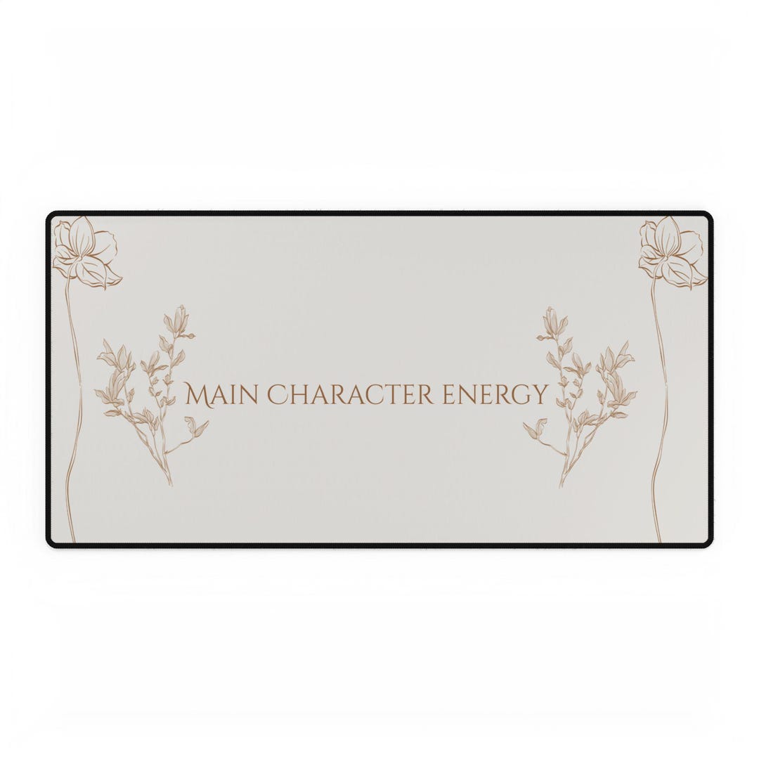 Main Character Energy Desk Mat | Floral Script Large Mouse Pad - Etsy