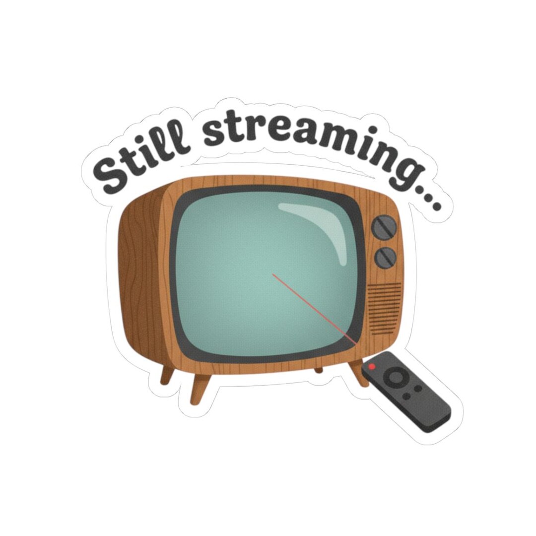 Still Streaming Retro TV Sticker | Kiss-cut Vinyl Sticker - Etsy