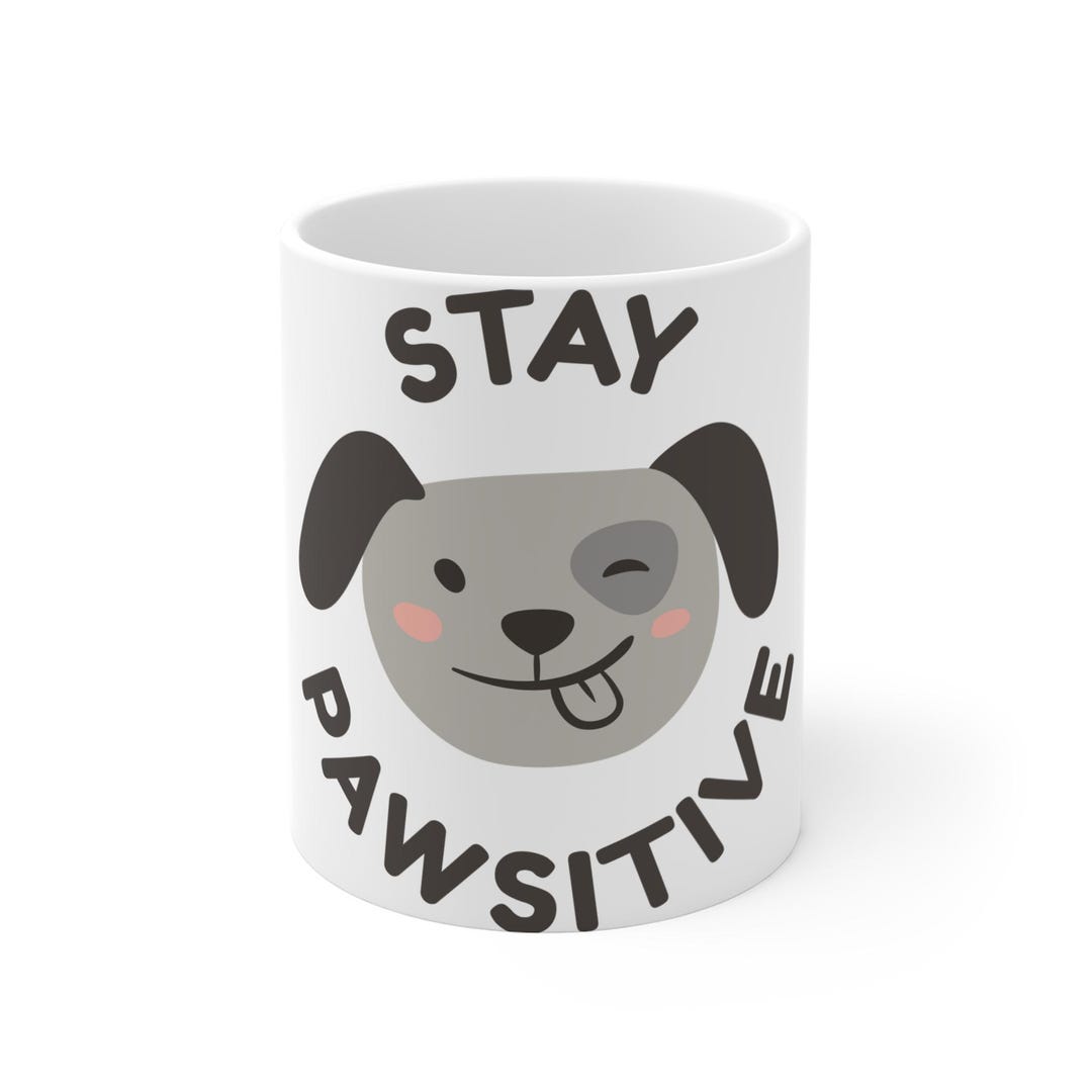 Stay Pawsitive Dog Face Mug | Cute Winking Puppy Coffee Cup - Etsy