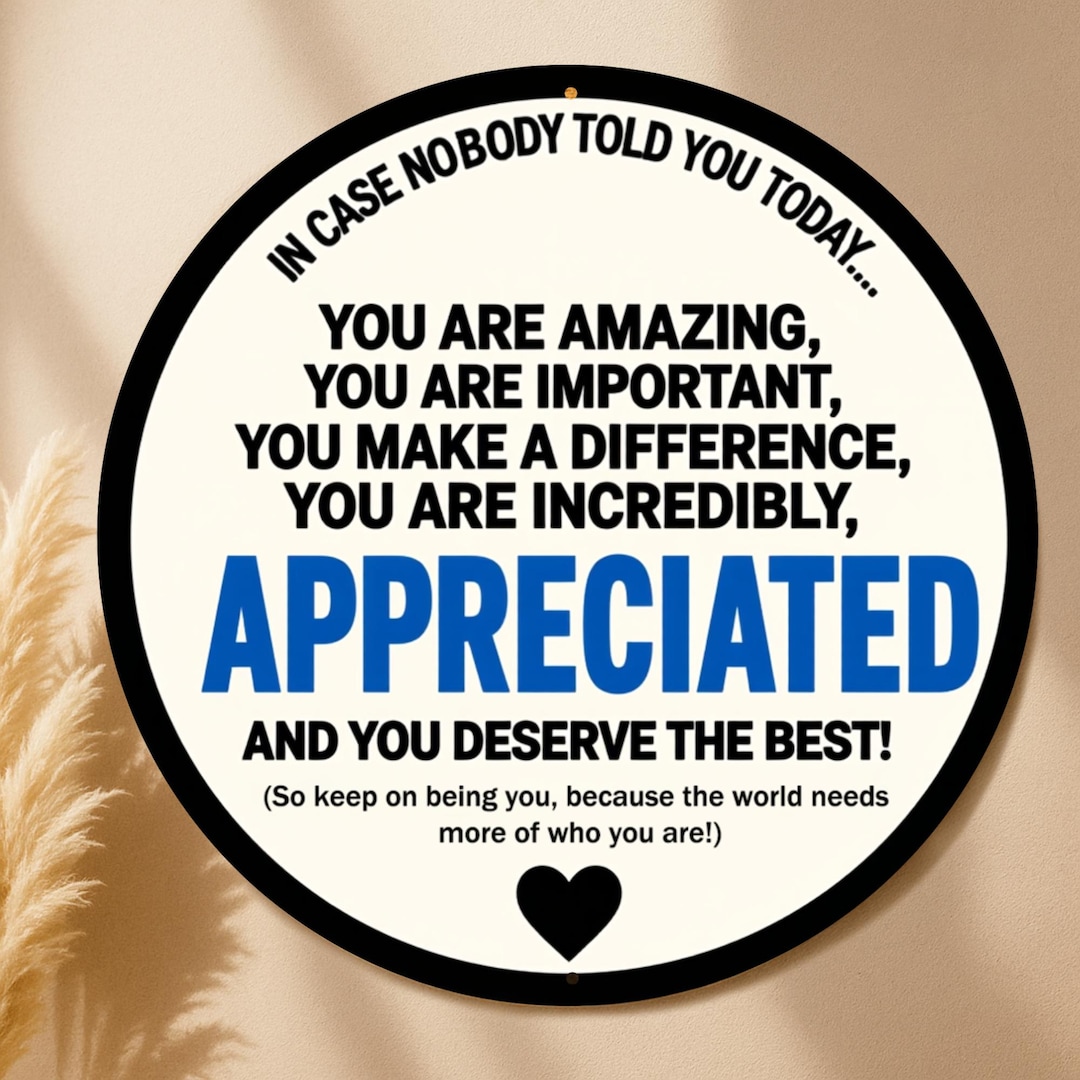 Inspirational Metal Tin Sign, You Are Appreciated Quote, Positive Wall ...