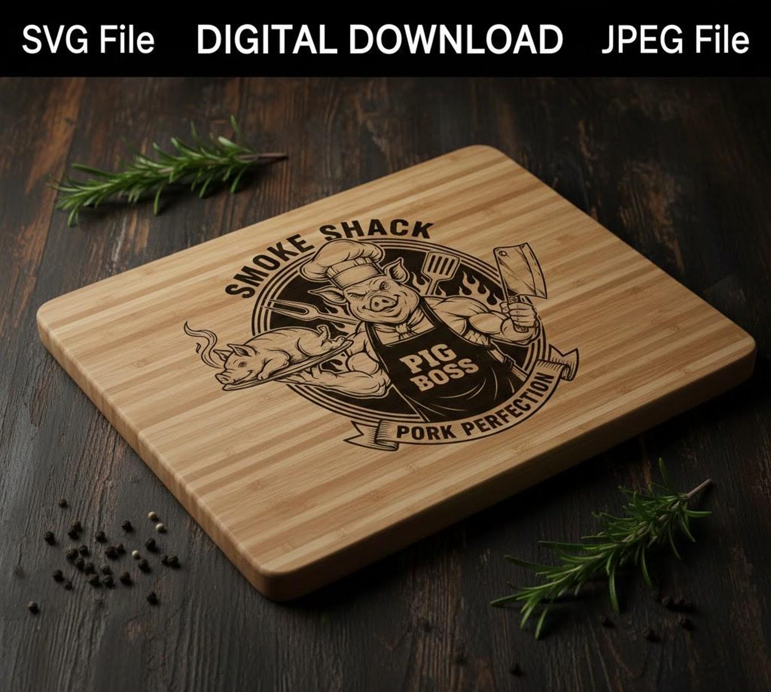 Smoke Shack Pig Boss SVG for Laser Engraving - Pork Perfection Design ...