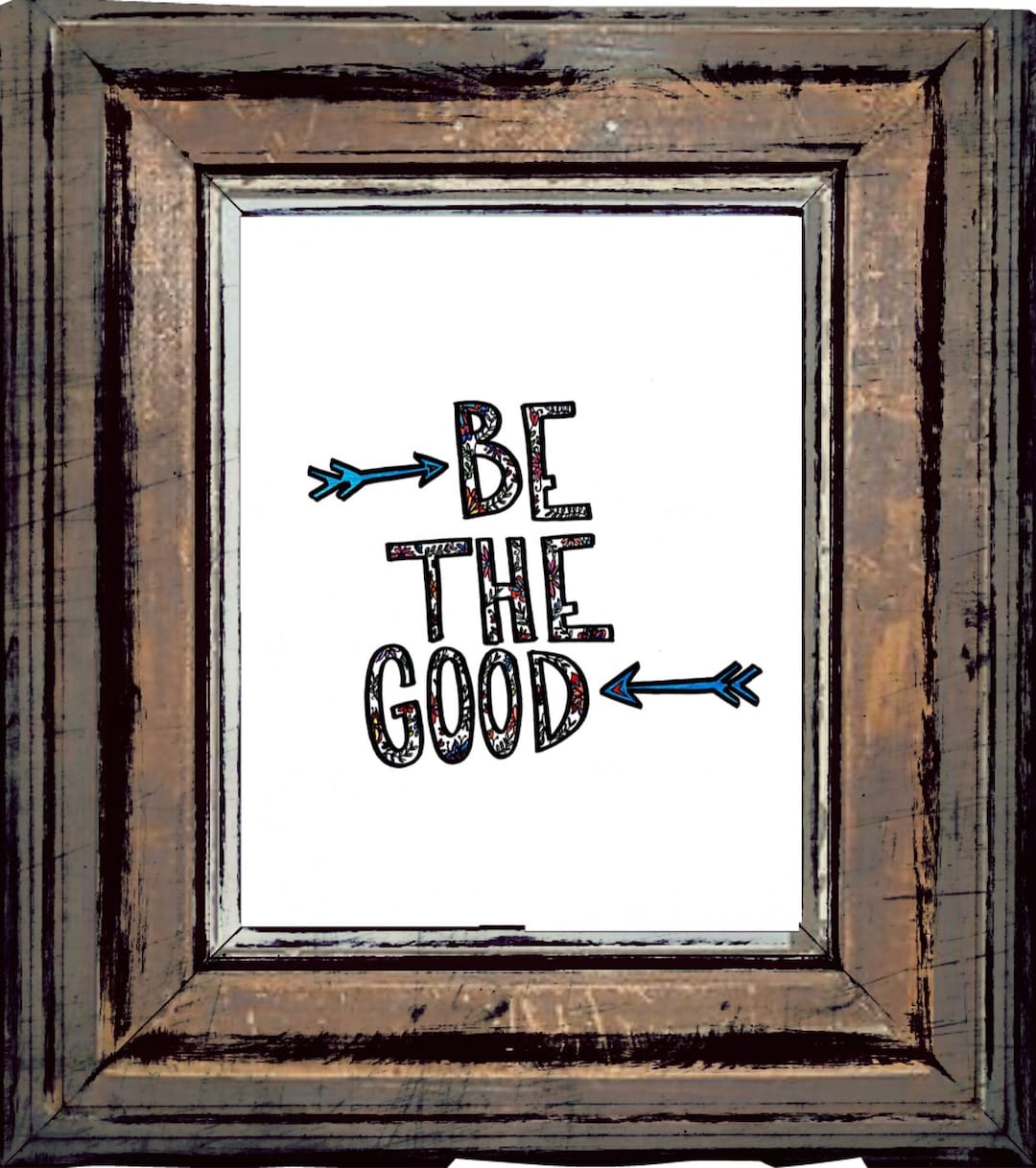 Be the Good Instant Download Printable Art, Wall Art, Be the Good Sign ...