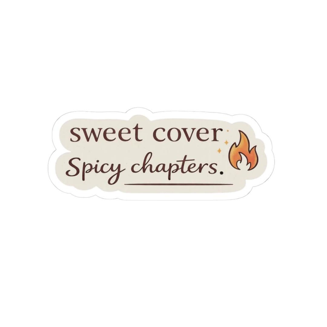 Sweet Cover Spicy Chapters Sticker | Bookish Romance Reader Vinyl Decal ...