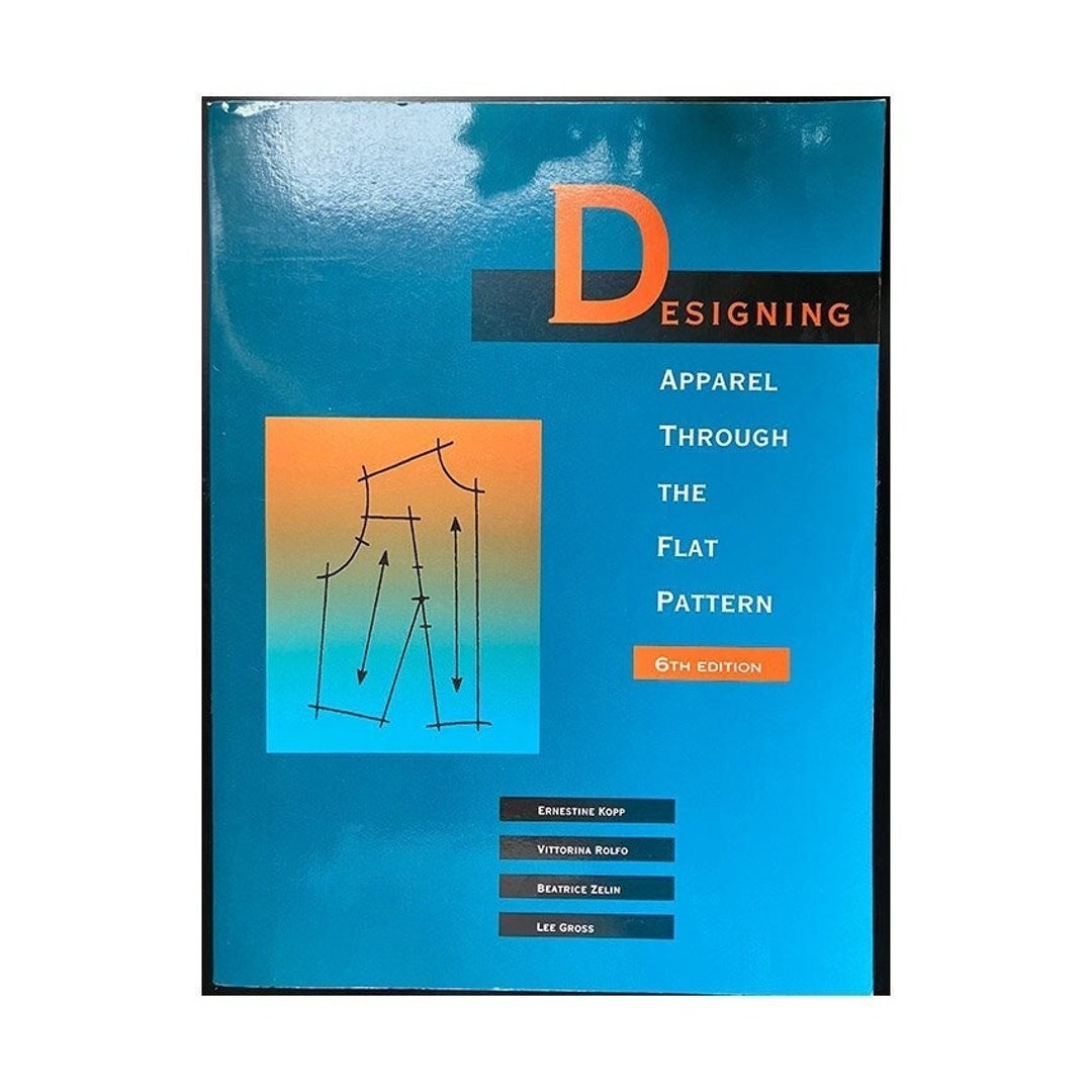 Vintage Fashion Design Book Designing Apparel Through the Flat Pattern ...