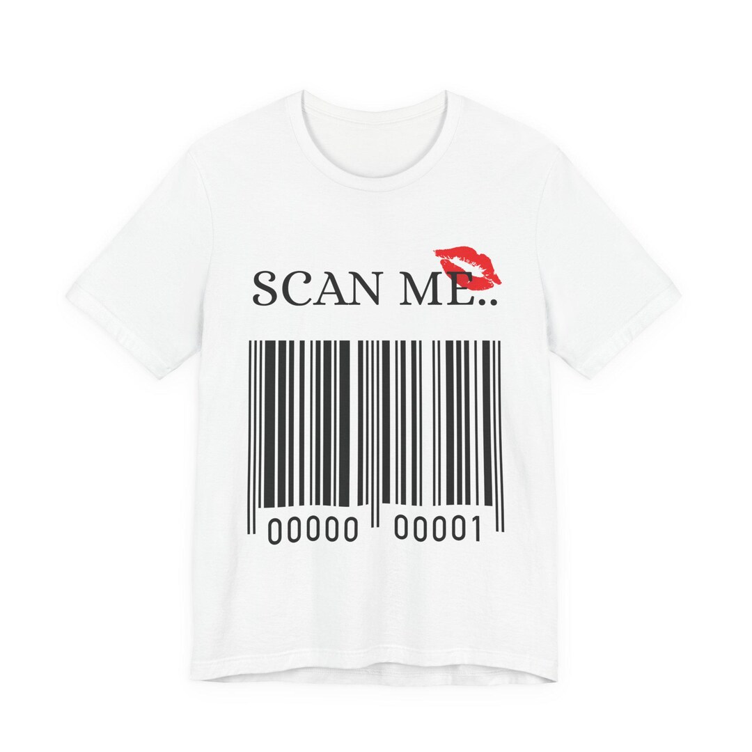 Scan Me Barcode T-shirt | Kiss Lip Print, Funny Barcode Tee - Etsy