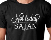 Not Today Satan Shirt Apparel Clothing T-Shirt Christian | Etsy