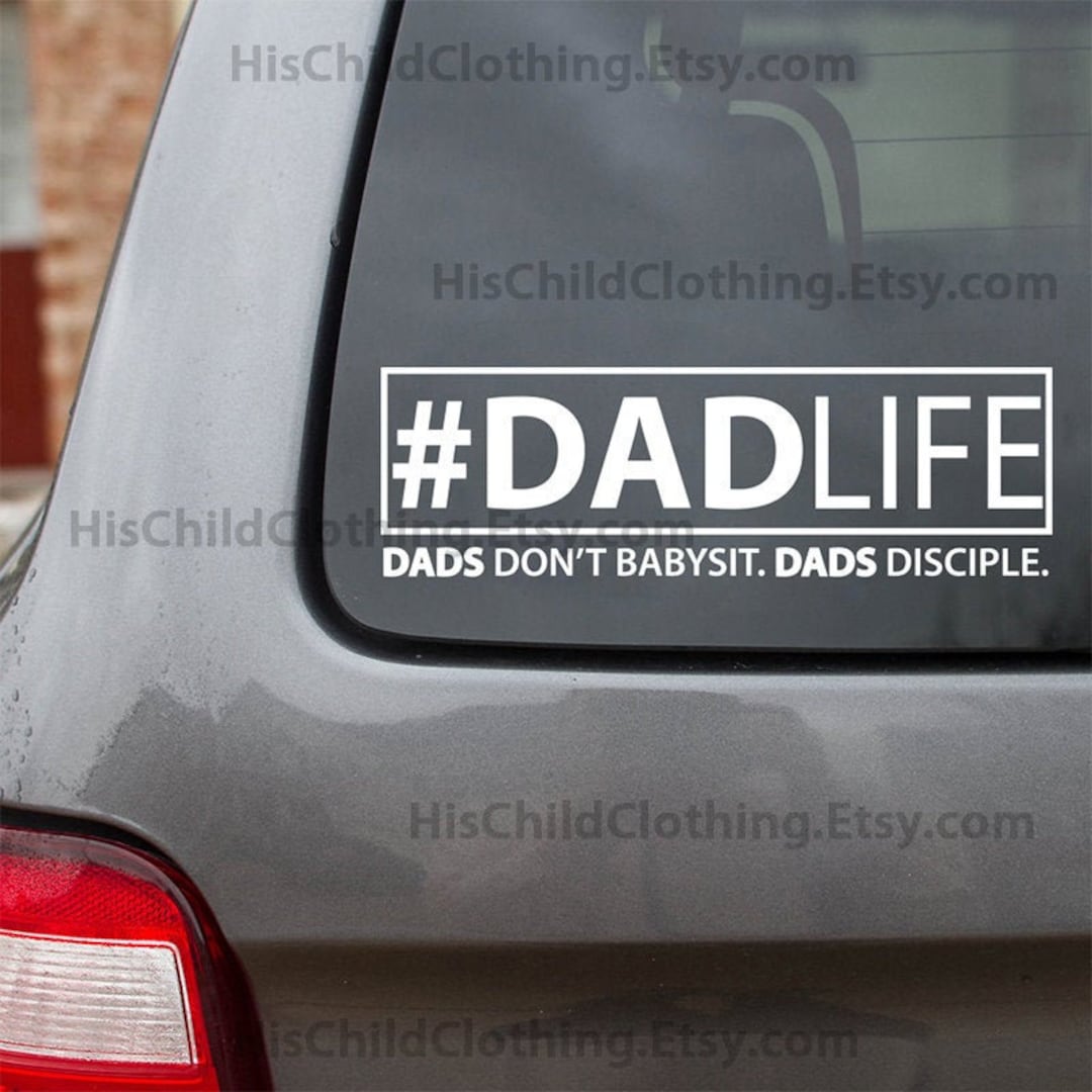 DAD Life, #dadlife, Dads Don't Babysit, Disciple, Car Decal, Tumbler ...