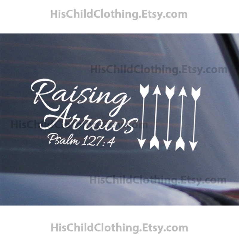 Raising Arrows Car Decal, Family Decal, Faith Based Decal, Big Family ...