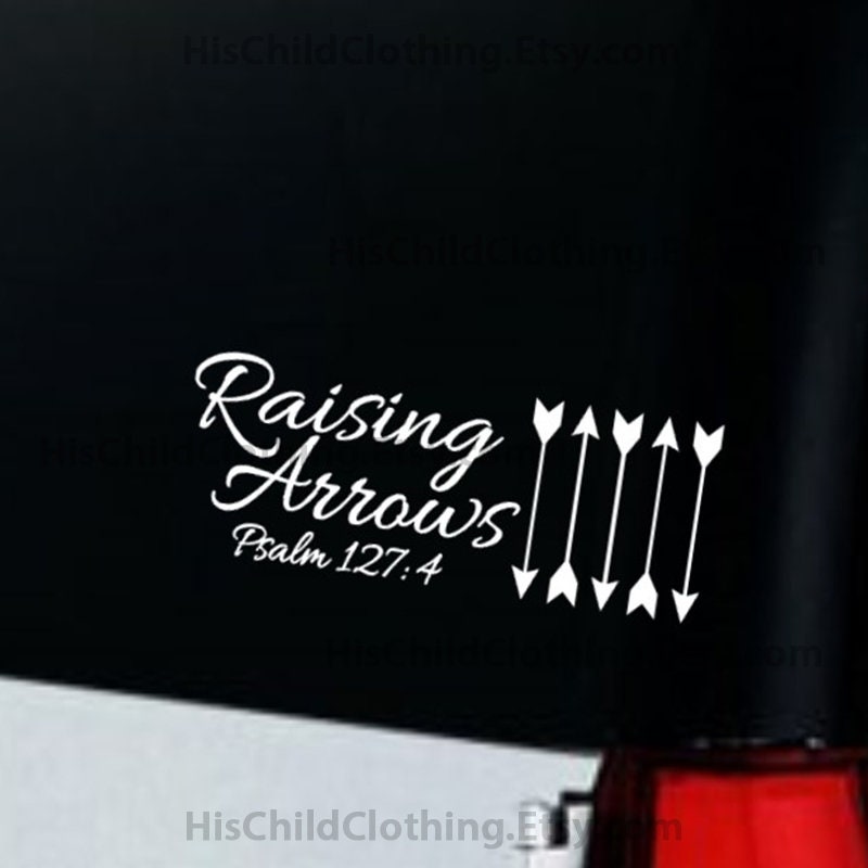 Raising Arrows Car Decal, Family Decal, Faith Based Decal, Big Family ...