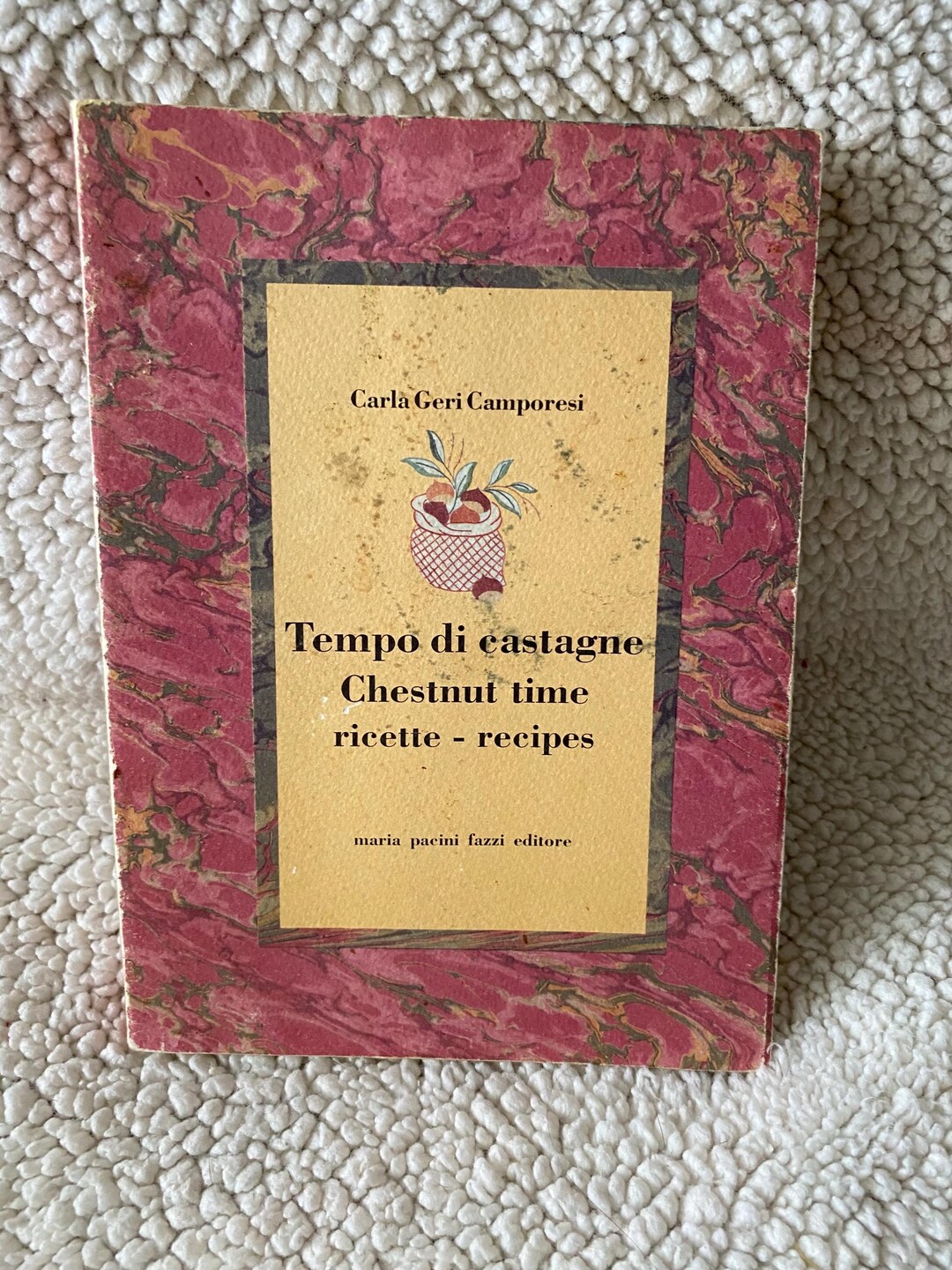 Vintage 1993 Copyright Chestnut Time Recipes Tempo Di Castagne, Italian ...