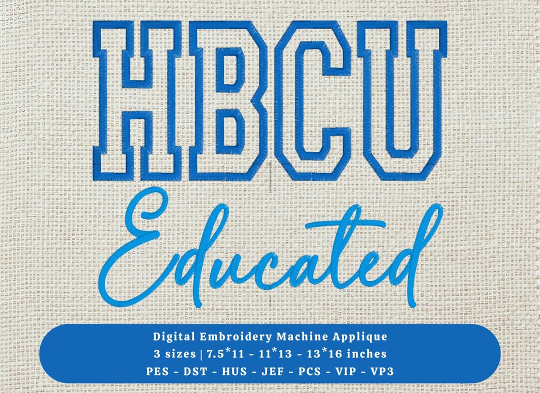 HBCU Educated Embroidery File - Etsy