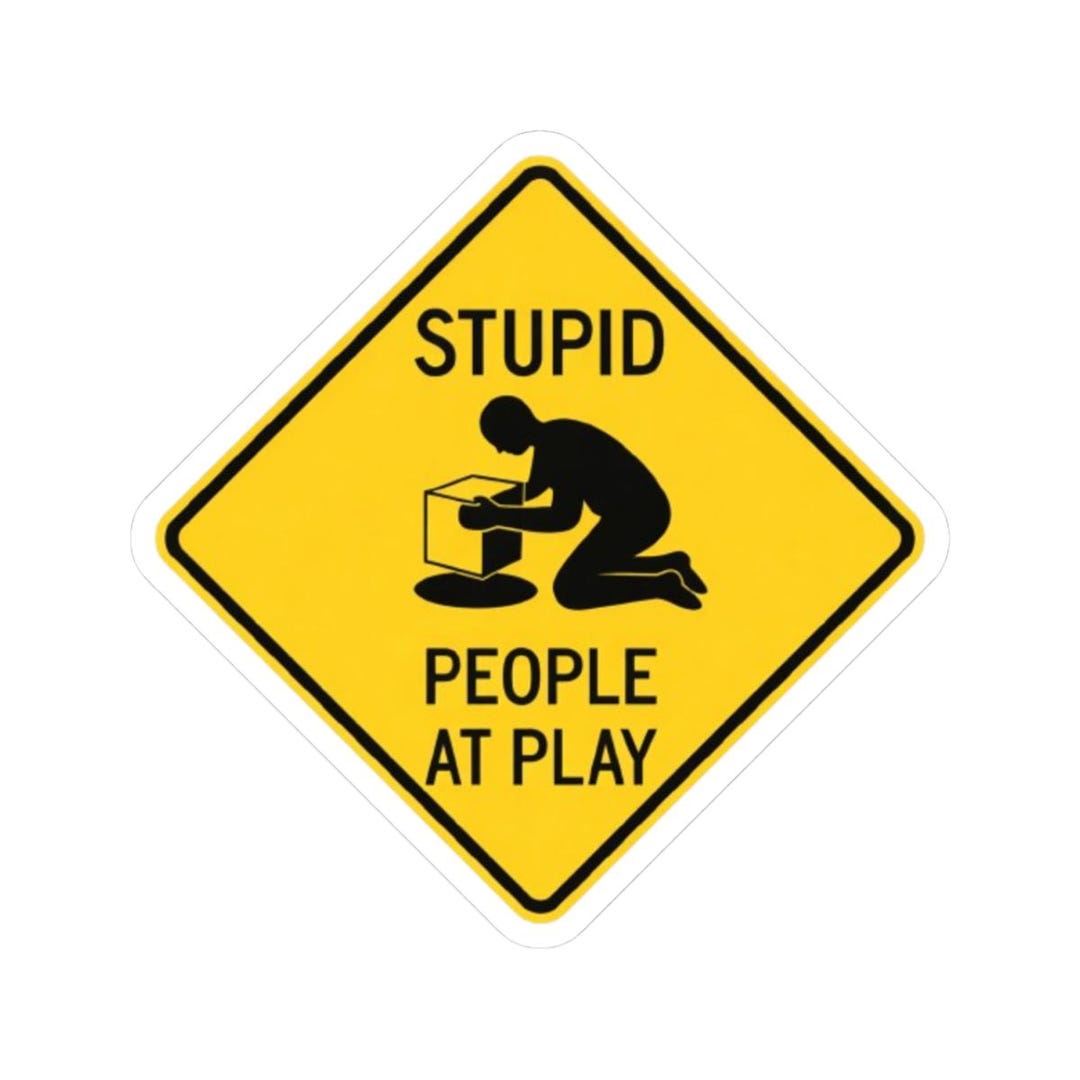 Stupid People at Play Parody Road Sign Sticker | Yellow Road Sign Humor ...