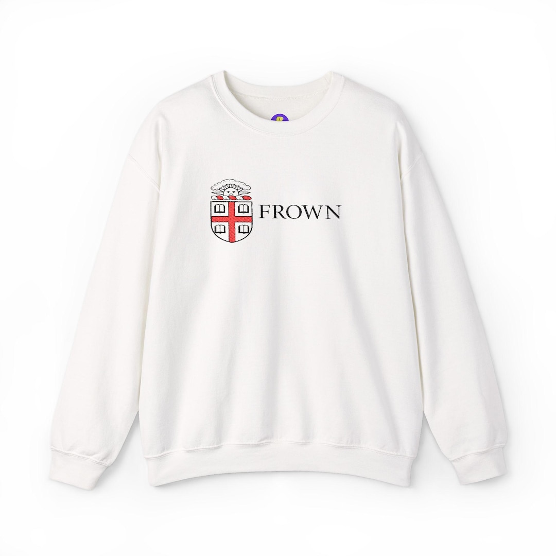 FROWN Crest Logo Brown University Parody Sweatshirt | Ivy League Parody ...
